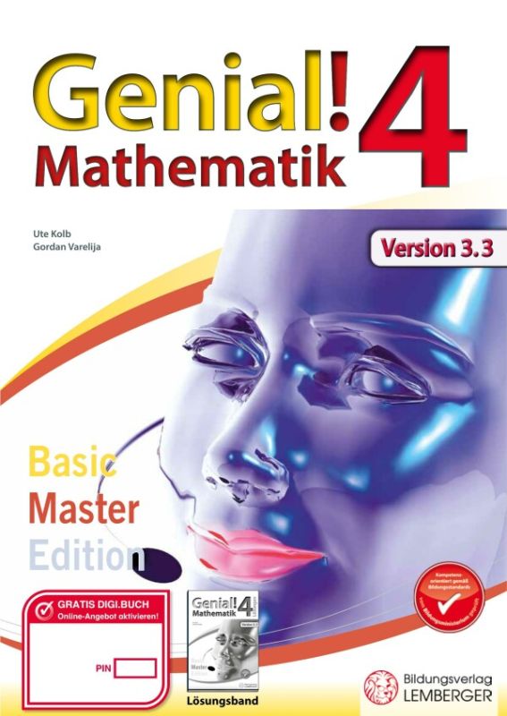 Genial! Mathematik 4 - Übungsteil IKT_Version 3.2: Basic + Master Edition mit Aufgaben-Manager ...